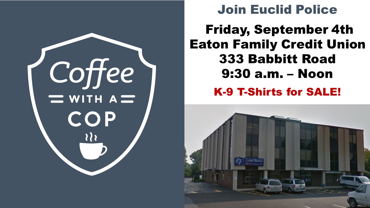 Eaton for Coffee with A Cop | Euclid Police – 545 E 222nd St – 216-731-1234