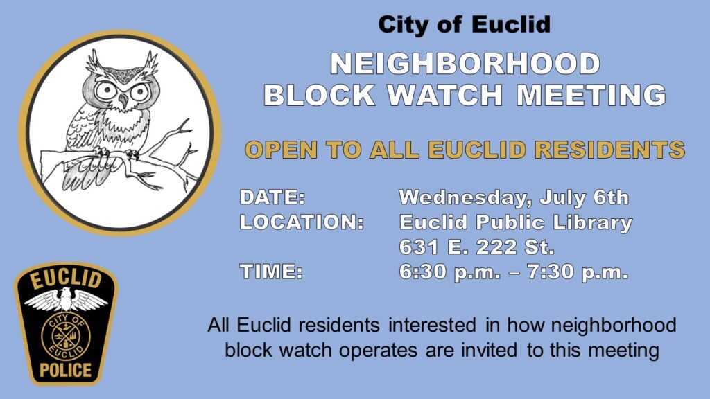 City-Wide Block Watch | Euclid Police – 545 E 222nd St – 216-731-1234