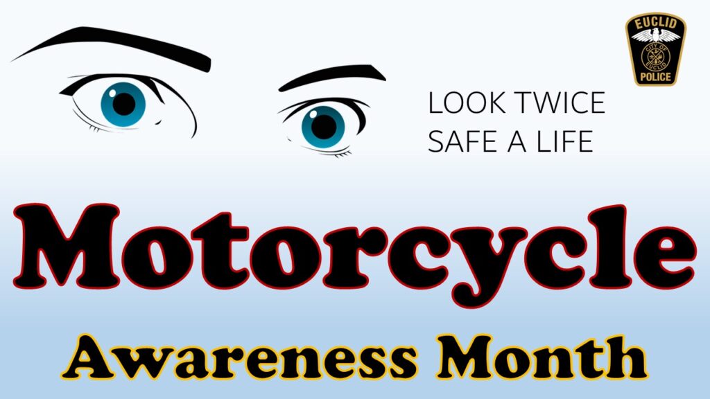 Motorcycle Awareness Month | Euclid Police – 545 E 222nd St – 216-731-1234
