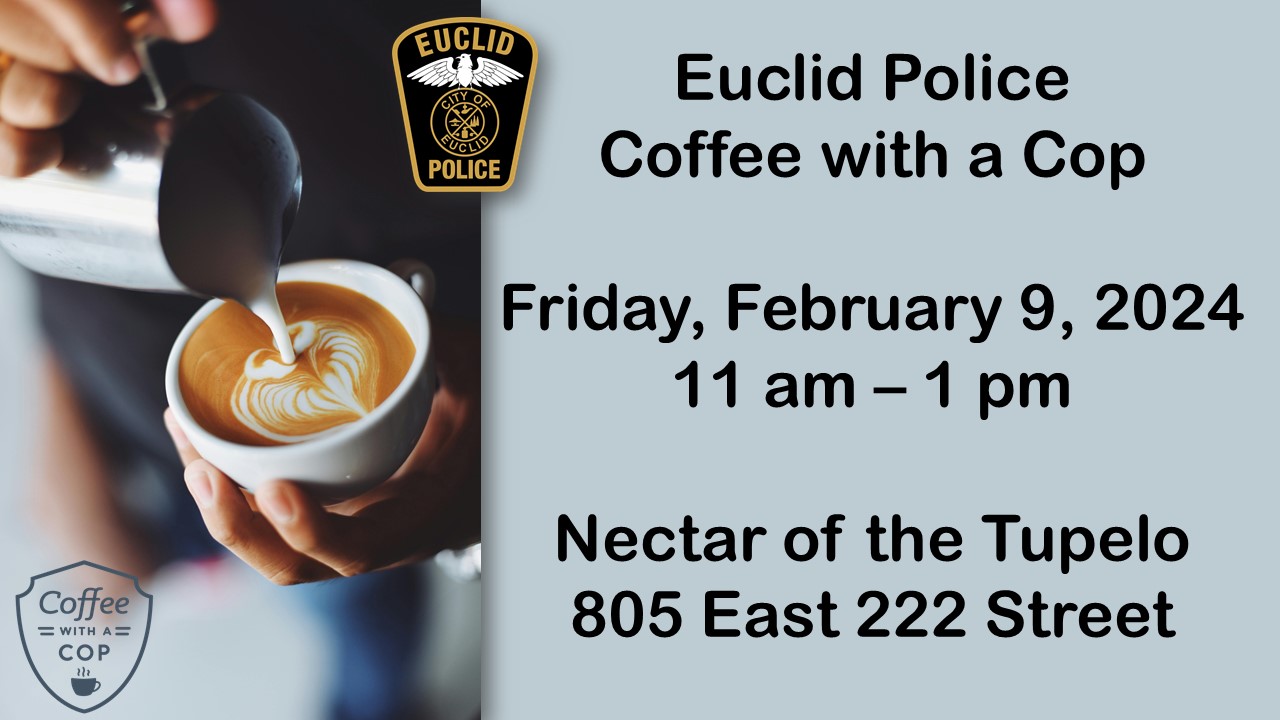 What’s New | Euclid Police – 545 E 222nd St – 216-731-1234